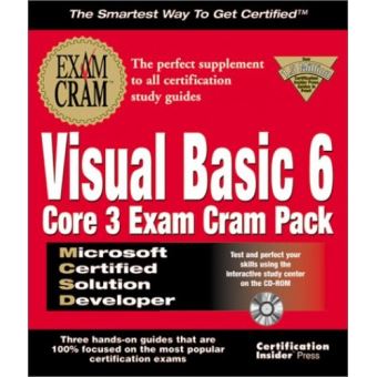 MCSD Visual Basic 6 Core 3 Cram Pack (Exam Cram) Certification Insider Press - broché ...