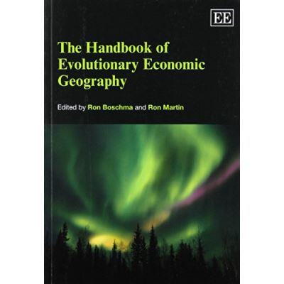 The Handbook of Evolutionary Economic Geography (Elgar Original ...