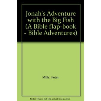 Jonah's Adventure with the Big Fish (A Bible flap-book - Bible ...