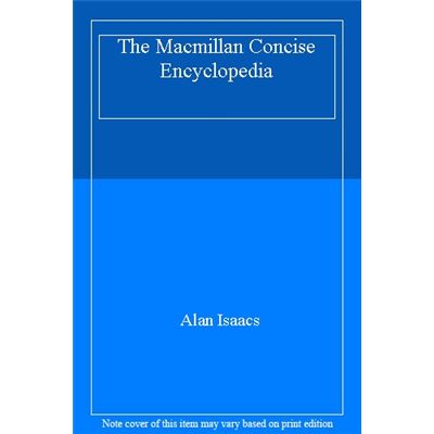 The Macmillan Concise Encyclopedia: A World Of Knowledge For Busy ...