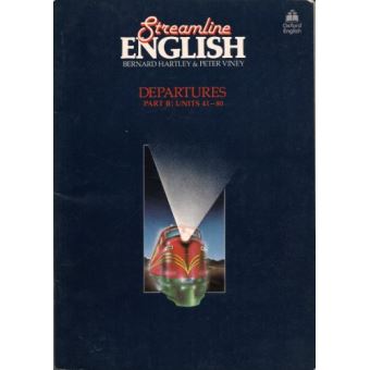 Streamline English: Departures: Pt.B - Units 41-80 Viney, Peter ...