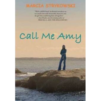 Call Me Amy - [Version Originale] Marcia Strykowski - poche - Marcia ...