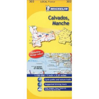 Calvados, Manche Michelin Local Map 303 (Michelin Local Maps) Michelin ...