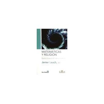 Matemáticas y religión - Javier Leach Sj -5% en libros | Fnac
