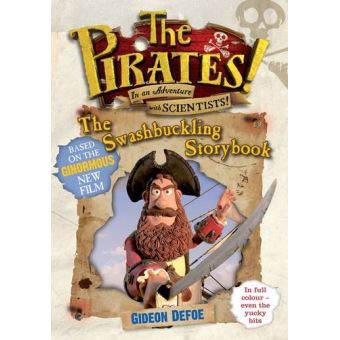 The Pirates! The Swashbuckling Storybook (Pirates Film Tie in ...