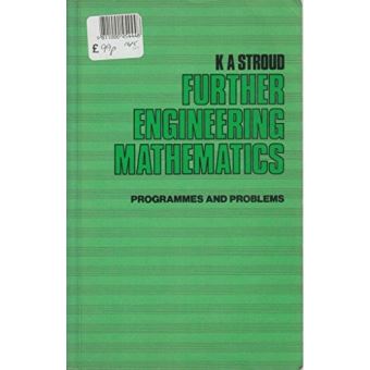 Further Engineering Mathematics: Programmes and Problems Stroud, K A ...