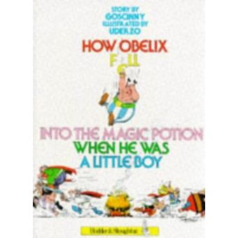 How Obelix Fell Into The Magic Potion When He Was A Little Boy (Asterix ...