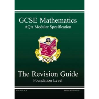 GCSE Mathematics AQA Modular Specification, Revision Guide - Foundation ...