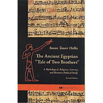The Ancient Egyptian "Tale of Two Brothers" - broché - Achat Livre | fnac