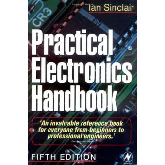 Practical Electronics Handbook (Newnes) Sinclair, Ian - broché ...