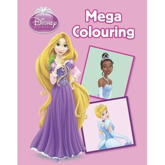 Disney Princess Mega Colouring (Disney Mega Colouring) Unknown - broché ...