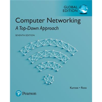 Computer Networking: A Top-Down Approach, Global Edition - Brochado ...