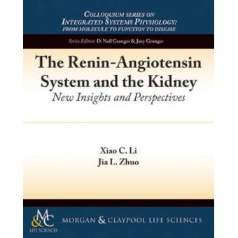 The Renin-Angiotensin System and the Kidney - [Version Originale] Xiao ...
