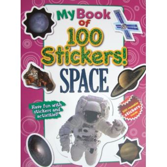 My Book of 100 Stickers - Space | 100 Reusable Stickers | Activity Book ...