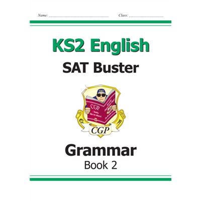 KS2 English SAT Buster - Grammar Book 2 (for the New Curriculum) Cgp ...