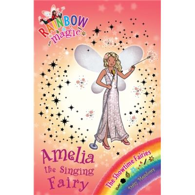 Amelia the Singing Fairy: The Showtime Fairies Book 5 (Rainbow Magic ...