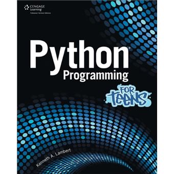 Python Programming For Teens (Paperback) Kenneth Lambert, - broché - Kenneth Lambert - Achat ...