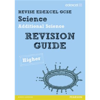 REVISE Edexcel: Edexcel GCSE Additional Science Revision Guide - Higher (REVISE Edexcel GCSE ...