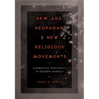 New Age, Neopagan, And New Religious Movements: Alternative ...
