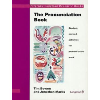 The Pronunciation Book : Student-centred Activities for Pronunciation ...