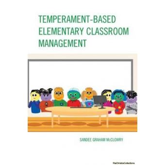 Temperament-Based Elementary Classroom Management - [Version Originale ...