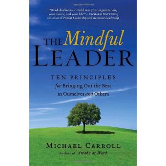 MINDFUL LEADER - Michael Carroll - Compra Livros na Fnac.pt