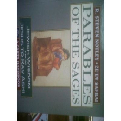 Parables of the Sages: Jewish Wisdom from Jesus to Rav Ashi - [Livre en ...