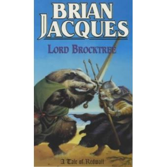 Lord Brocktree (A tale of Redwall) Jacques, Brian - broché - Jacques ...