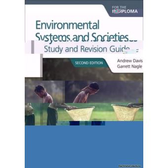 Environmental Systems and Societies for the IB Diploma Study and ...