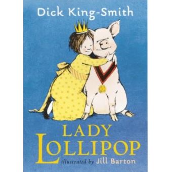 Lady Lollipop - [Version Originale] Dick King - Smith, Jill Barton ...