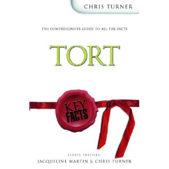Key Facts: Tort (Key Facts Law) - [Version Originale] Chris Turner ...