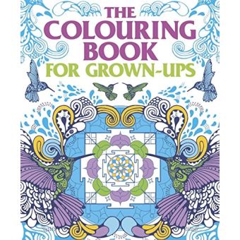 The Colouring Book for Grown-Ups (Colouring Books) Arcturus Publishing ...