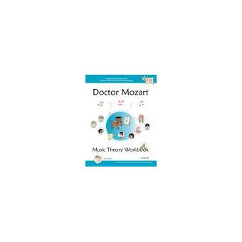 Doctor Mozart Music Theory Workbook Level 1B - Musgrave, Paul ...