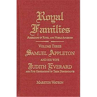 Samuel Appleton and His Wife Judith Everard and Five Generations of ...