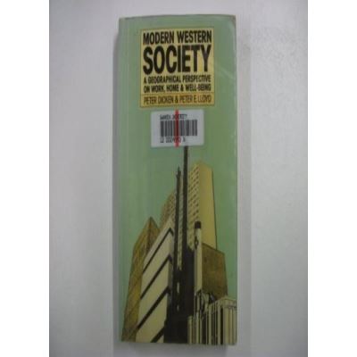 Modern Western Society: Geographical Perspective on Work, Home and Well ...