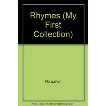 Rhymes (My First Collection) - [Version Originale] Inconnu - poche ...
