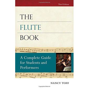 The Flute Book: A Complete Guide for Students and Performers (Oxford ...