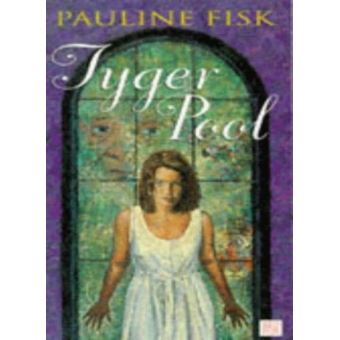 Tyger Pool - [Version Originale] Pauline Fisk - poche - Pauline Fisk ...
