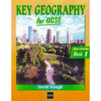 KEY GEOG GCSE - BOOK 1 2ND EDN: Bk. 1 (Key Geography) Waugh, David ...