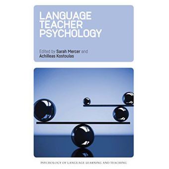 Language Teacher Psychology (Psychology of Language Learning and Teaching) - [Version Originale ...