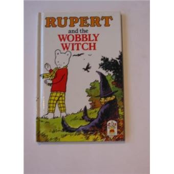 Rupert and the Wobbly Witch - [Livre en VO] Len Collis, Jon Davis ...