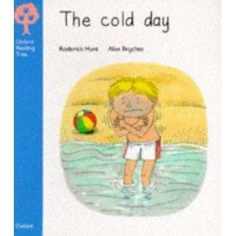 Oxford Reading Tree: Stage 3: More Stories: Cold Day Hunt, Roderick ...