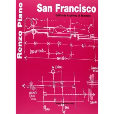 San Francisco: California Academy of Sciences (Renzo Piano Monographs ...