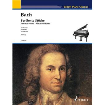 Bach Jean Sébastien - Pièces célèbres (Famous pieces) - Piano - broché ...