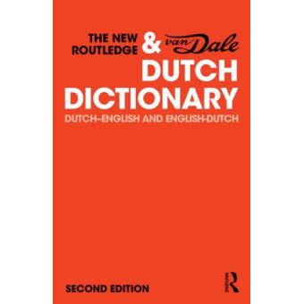 The New Routledge & Van Dale Dutch Dictionary: Dutch-English and ...