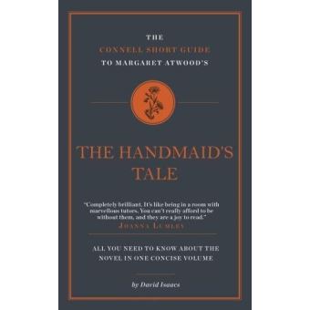 The Connell Short Guide to Margaret Atwood's A Handmaid's Tale (Connell ...