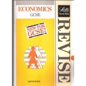 Revise Economics: Complete Revision Course for G.C.S.E. (Letts Study ...