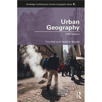Urban Geography Heather Barrett, Tim Hall - broché - Heather Barrett ...