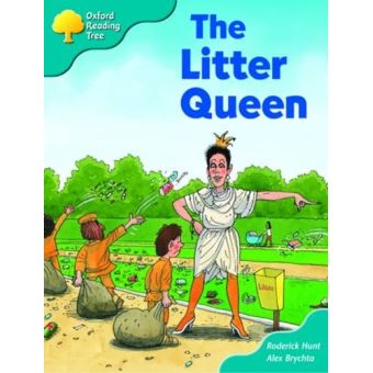 Oxford Reading Tree: Stage 9: Storybooks: the Litter Queen - Autres ...