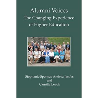 Alumni Voices: The Changing Experience of Higher Education - [Livre en ...